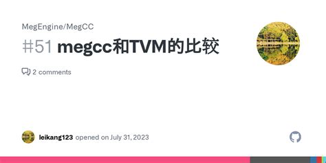 megcc和tvm的比较 · issue 51 · megengine megcc · github