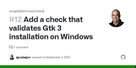 add a check that validates gtk 3 installation on windows · issue 12