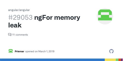 NgFor Memory Leak Issue Angular Angular GitHub
