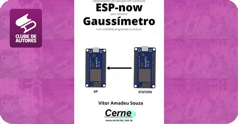 Desenvolvendo Uma Aplicação Com O Protocolo Esp Now Para Monitorar