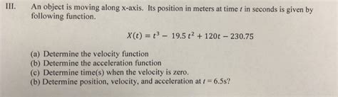 Solved III An Object Is Moving Along X Axis Its Position Chegg