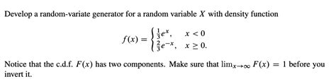 Solved Develop A Random Variate Generator For A Random Chegg