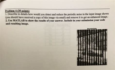 Solved Have To Remove Entire Noise Which Is Present In Image Chegg