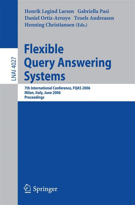 Buy Flexible Query Anwering Systems 7th International Conference Fqas 2006 Milan Italy June