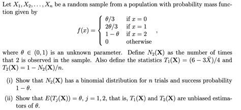 solved let x1 x2 xn be a random sample from a