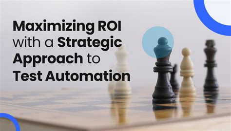 Maximising Roi With A Strategic Approach To Test Automation By Qapitol Qa Medium