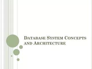 PPT - Chapter 2 Database System Concepts and Architecture PowerPoint Presentation - ID:305560