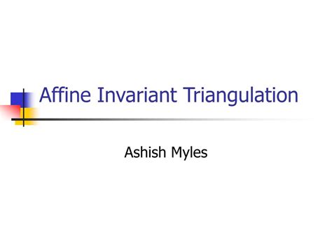 Ppt Affine Invariant Triangulation Powerpoint Presentation Free