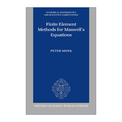 英文原版 finite element methods for maxwell s equations麦克斯韦方程的有限元法精装英文版进口英语