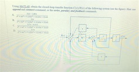 Using Matlab Obtain The Closed Loop Transfer