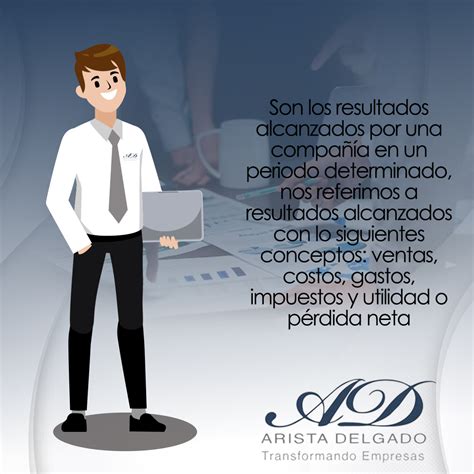 El Estado De Resultados Se Arista Delgado Y Asociados Sc