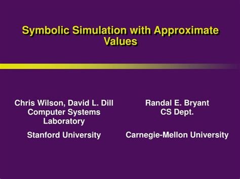 Ppt Symbolic Simulation With Approximate Values Powerpoint Presentation Id 3425118