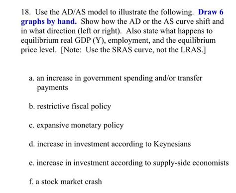 Solved 18 Use The AD AS Model To Illustrate The Following Chegg Com