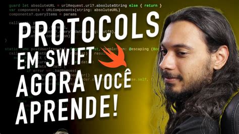 Protocols Em Swift Entenda De Uma Vez Por Todas Youtube