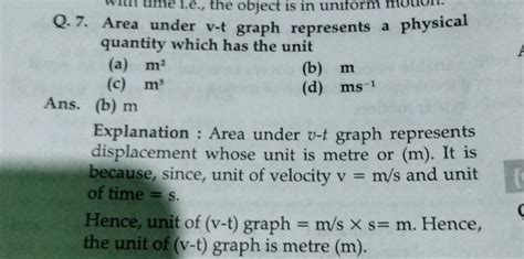 Q 7 Area Under V T Graph Represents A Physical Quantity Which Has The Un