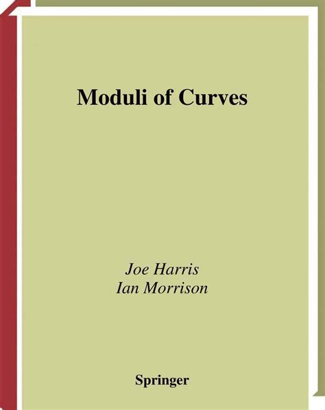 Moduli Of Curves Graduate Texts In Mathematics 187 Joe Harrisian