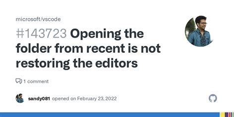 Opening The Folder From Recent Is Not Restoring The Editors Issue Microsoft Vscode