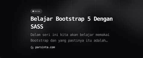 Belajar Bootstrap 5 Dengan Sass