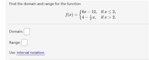 Solved Find The Domain And Range For The Function Chegg Com
