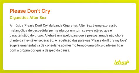 Significado Da Música Please Dont Cry Cigarettes After Sex Letras