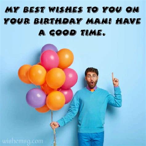 200 Happy Birthday Man Wishes And Quotes Wishemsgcom