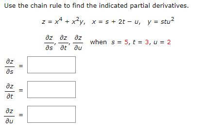 Solved Use the chain rule to find the indicated partial | Chegg.com