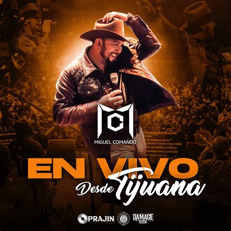 ‎en Vivo Desde Tijuana En Vivo Album By Miguel Comando Apple Music