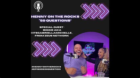 Henny On The Rocks 50 Questions Pt 1 Youtube