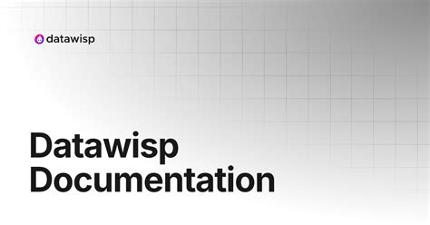 datawisp documentation datawisp documentation