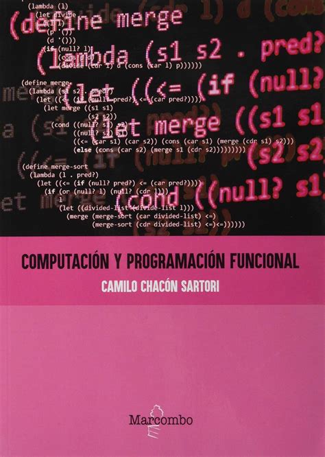 Computación Y Programación Funcional 9788426732439 Chacón Sartori Camilo Books