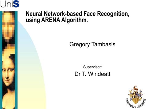 Ppt Neural Network Based Face Recognition Using Arena Algorithm