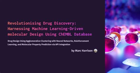 Revolutionising Drug Discovery Harnessing Machine Learning Driven