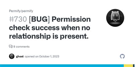 Bug Permission Check Success When No Relationship Is Present · Issue 730 · Permifypermify