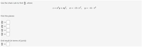 Solved Use The Chain Rule To Find Dtdz Where