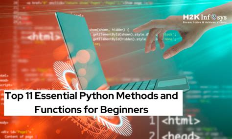 Top Essential Python Methods And Functions For Beginners H K Infosys Blog