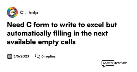 Need C Form To Write To Excel But Automatically Filling In The Next