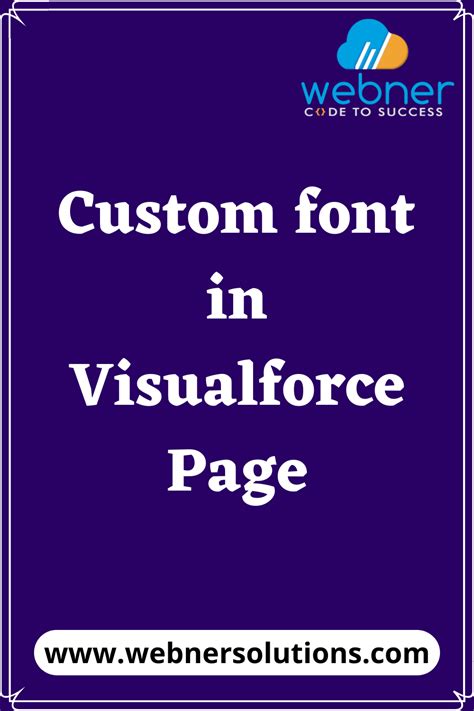Custom Font In Visualforce Page Webner Solutions Medium