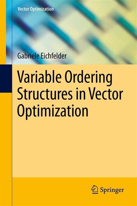 Vector Optimization Variable Ordering Structures In Vector