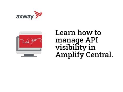 Manage Amplify Central API Visibility Devblog Axway Com
