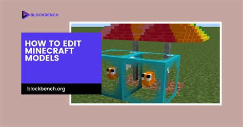 How To Edit Minecraft Models A Simple Guide BlockBench
