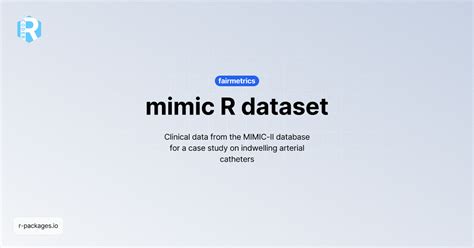 Mimic Dataset R Packages