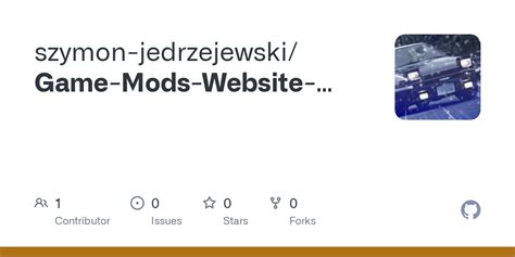 GitHub Szymon Jedrzejewski Game Mods Website Backend
