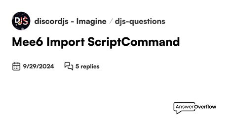 Mee6 Import Scriptcommand Discordjs Imagine An App