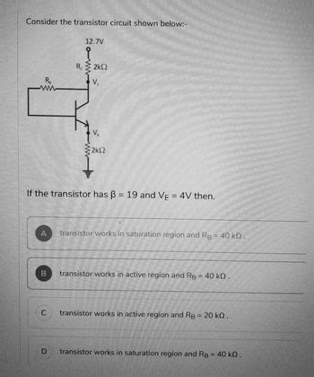 Answered Consider the transistor circuit shown below R₂ A B C Howw If the transistor has ß