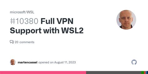 Full VPN Support With WSL Issue Microsoft WSL GitHub