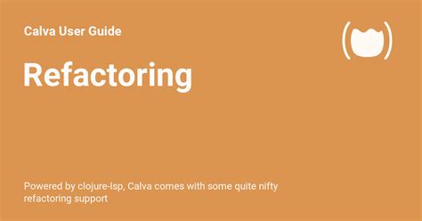 Refactoring Calva User Guide