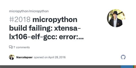 Micropython Build Failing Xtensa Lx106 Elf Gcc Error Unrecognized