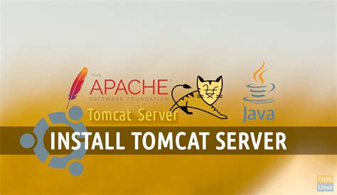 how to install apache tomcat 9 on ubuntu 18 04 lts foss linux
