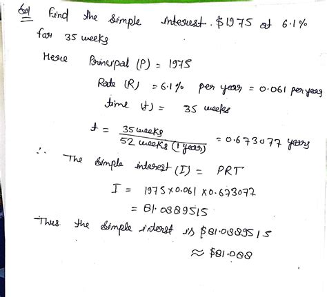 Solved Find The Simple Interest 1975 At 61 For 35 Weeks The