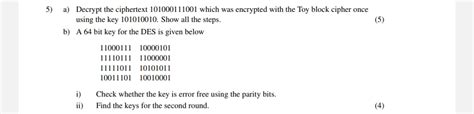 Solved 5 A Decrypt The Ciphertext 101000111001 Which Was